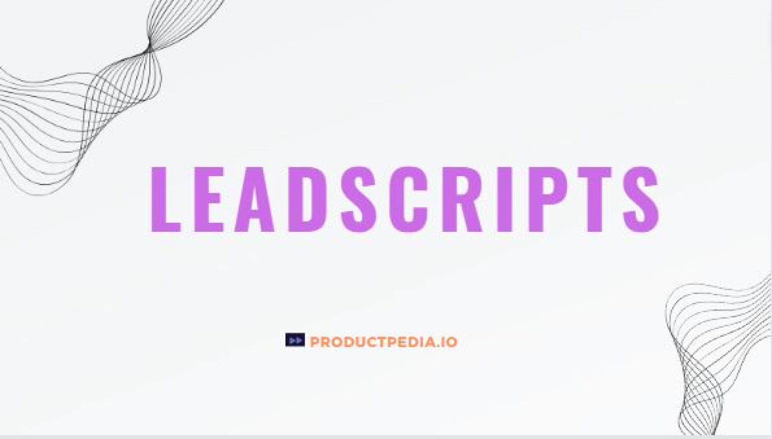 LeadScripts Reviews: Pricing, Features, Uses, Pros & Cons, Alternatives, and More - Product Pedia